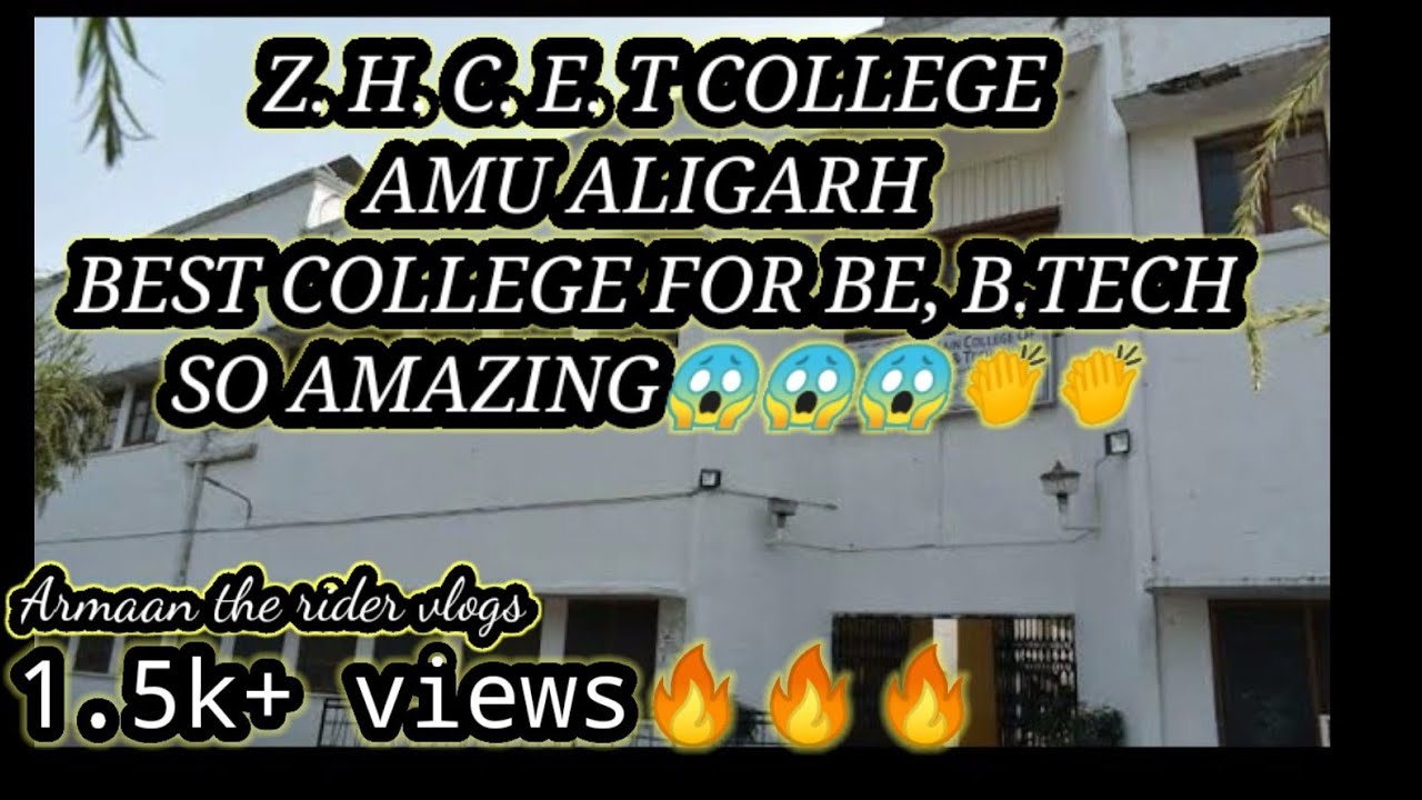 Z.H.C.E.T college | #vlog1 |A. M. U Aligarh | Best college for BE B.tech | | Armaan the rider ...
