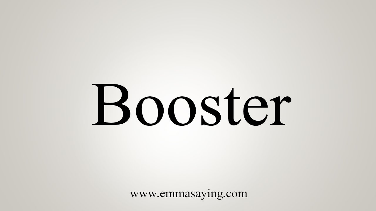 How To Say Booster - YouTube