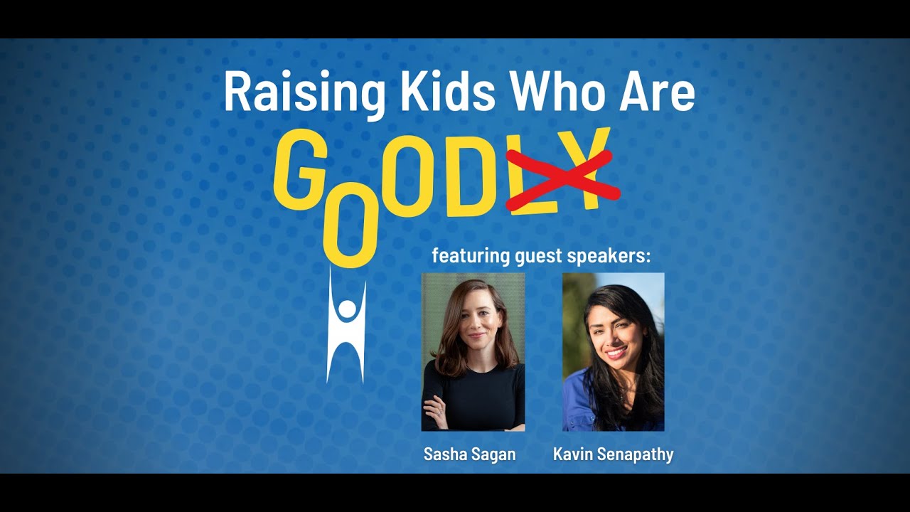 Raising Good Kids with Sasha Sagan & Kavin Senapathy - YouTube