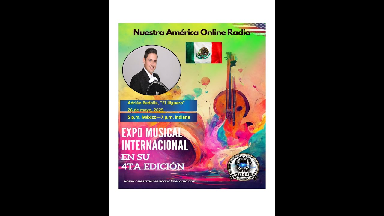 Adrián Bedolla, "El Jilguero" 26 de mayo, 2025 a las 5 p.m. México—7 p ...