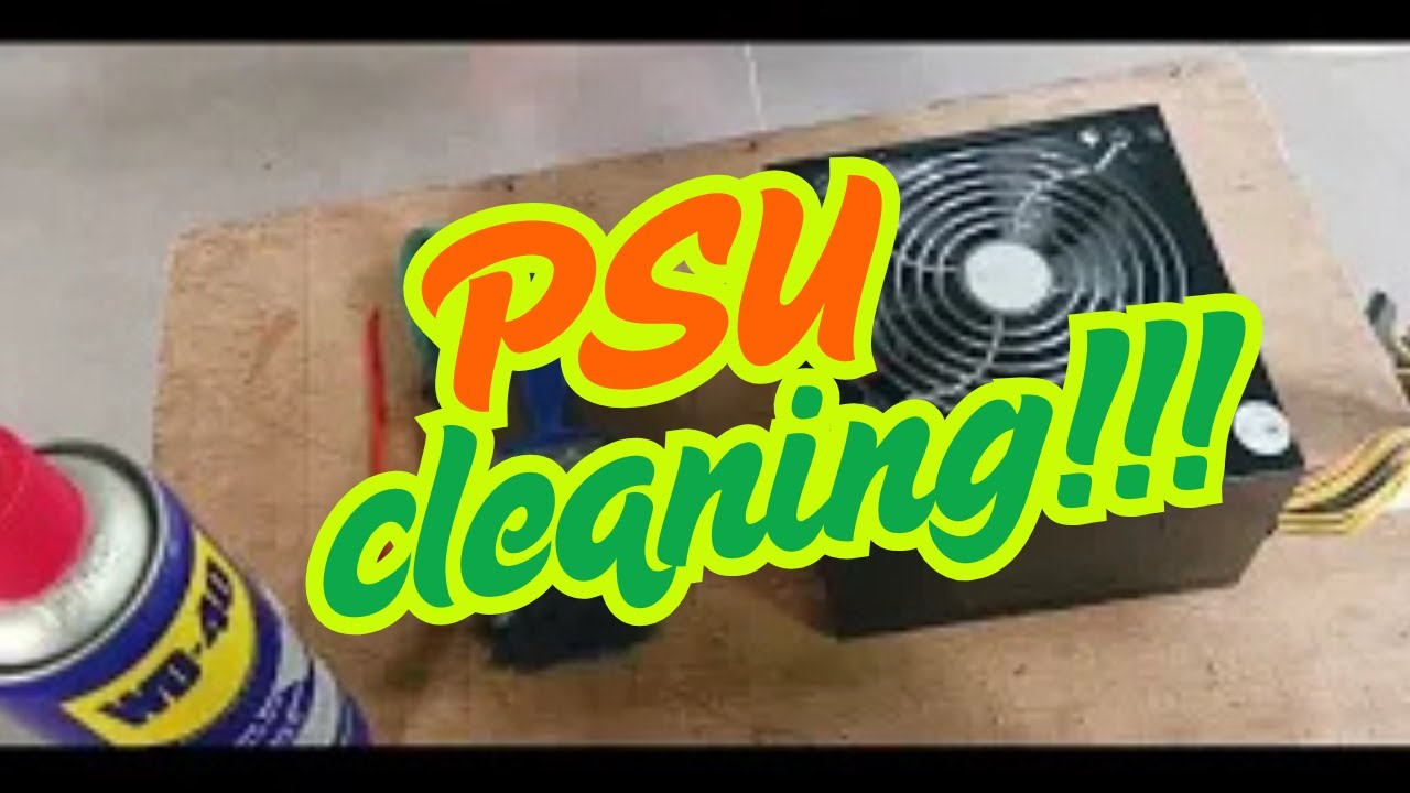 How to clean the desktop power supply FAN? - YouTube