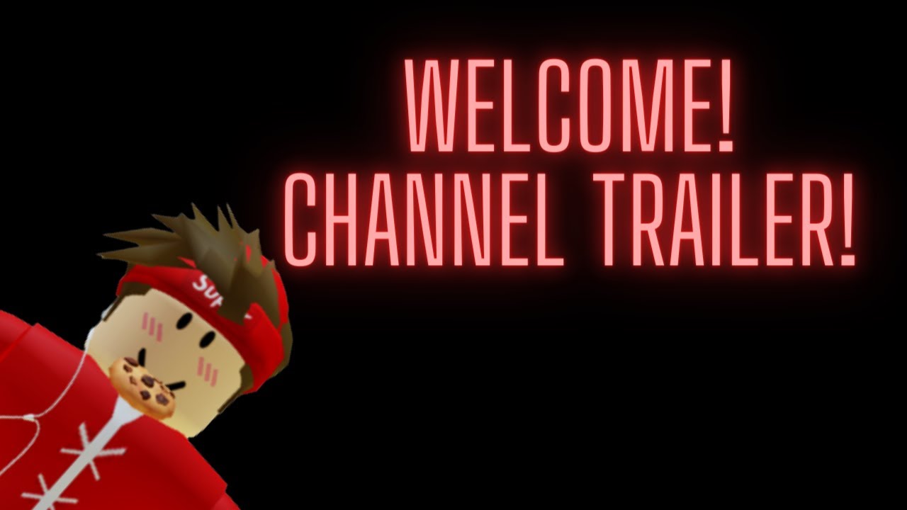 Channel Trailer: Welcome To The Awesome Robloxian! - YouTube