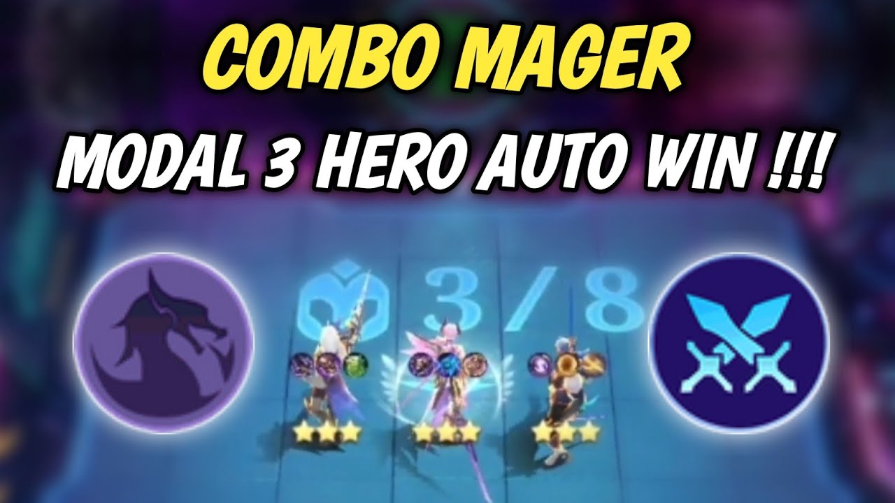 COMBO MAGER AUTO WIN ! CUKUP PAKE 3 HERO DOANG DIJAMIN 100% MENANG ...