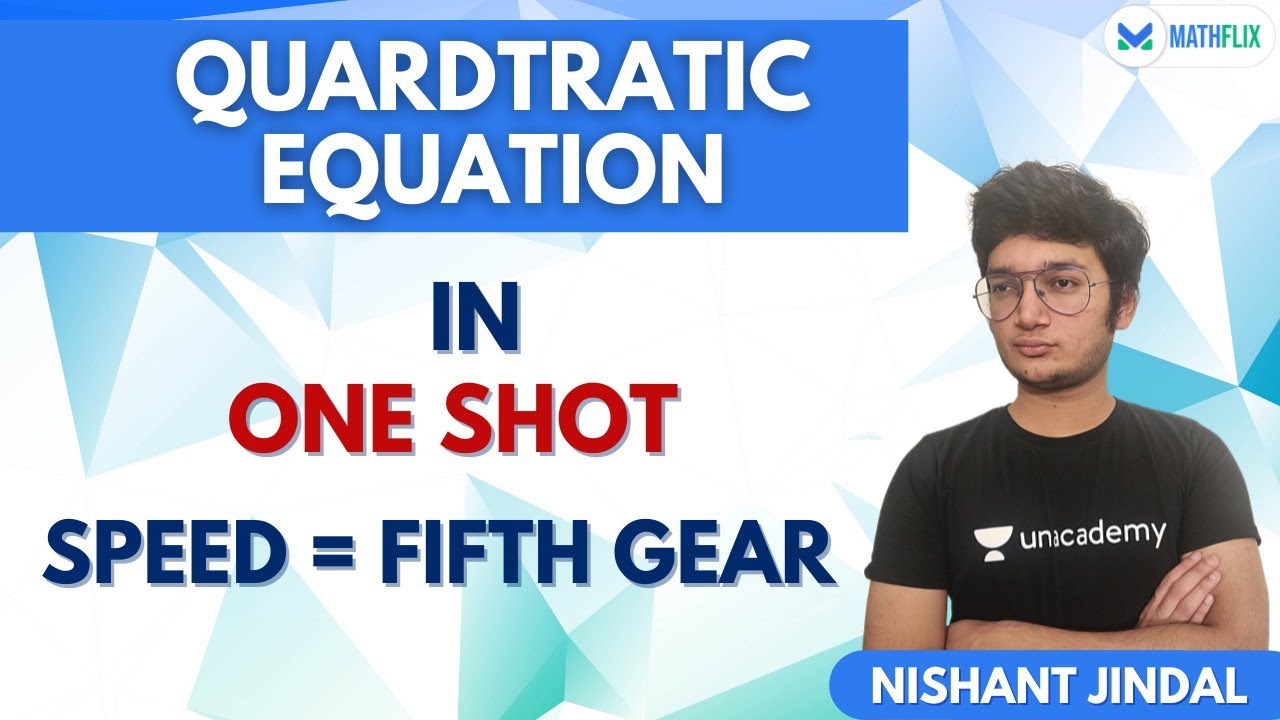 Quadratic Equations in One Shot | Speed = Fifth Gear | Mathflix ...
