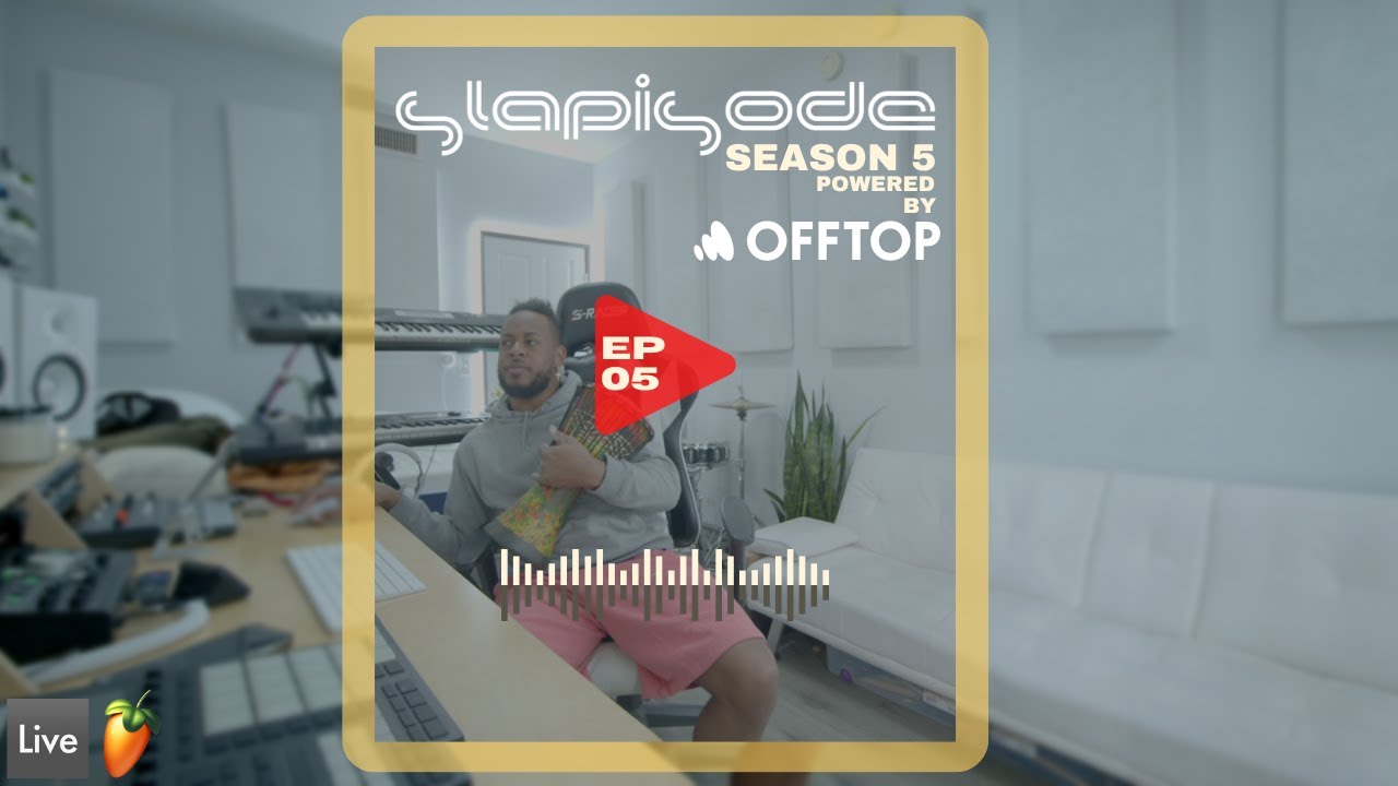SLAPISODE! (SEASON 5 POWERED BY OFFTOP) EP 05 | - MAKING BEATS LIVE - YouTube