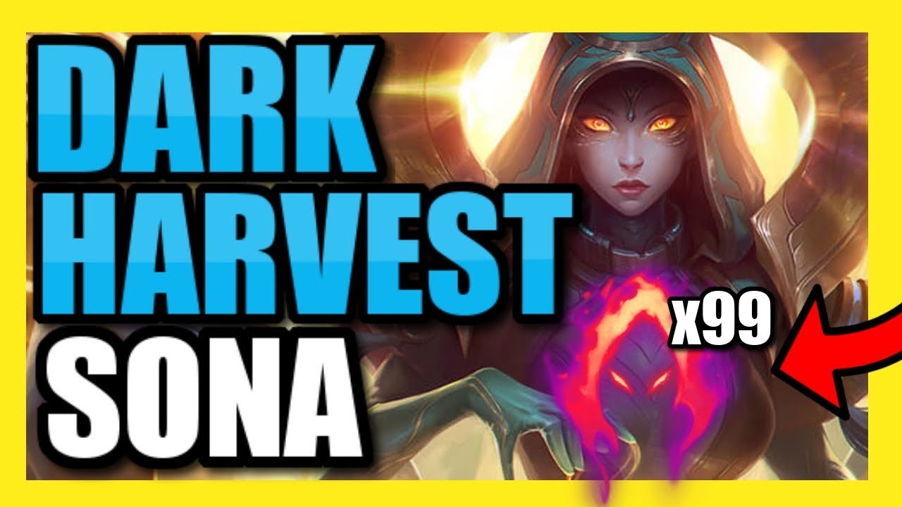 ONE Q = ONE KILL?! | DARK HARVEST SONA "SUPPORT" IS OP (no, seriously)! | Best Sona Build Season ...