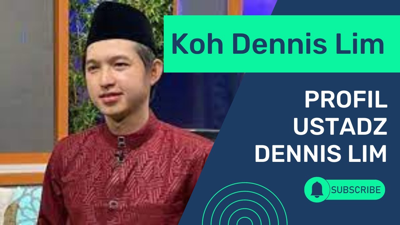 Koh Denis Lim Muallaf !! profil ustadz dennis lim - YouTube