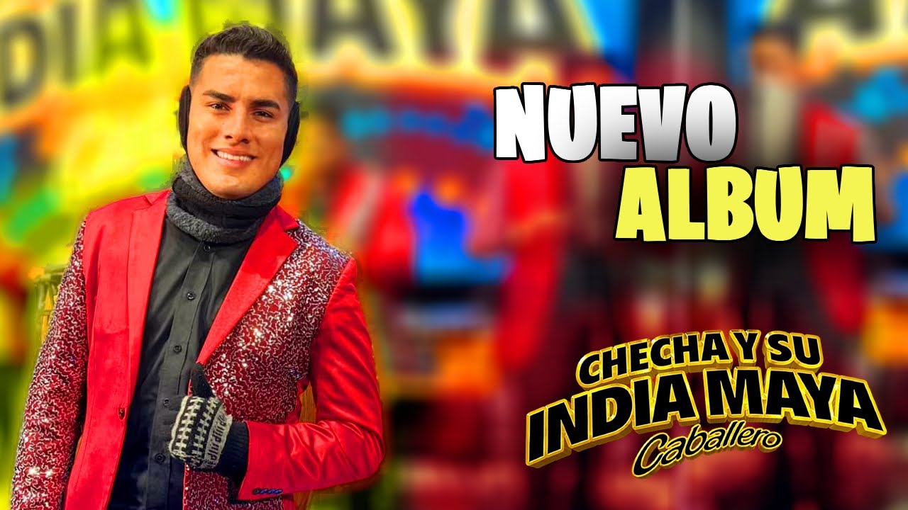 CHECHA Y SU INDIA MAYA CABALLERO EN ANTIGUA GUATEMALA NUEVO ALBUM 2024 ...