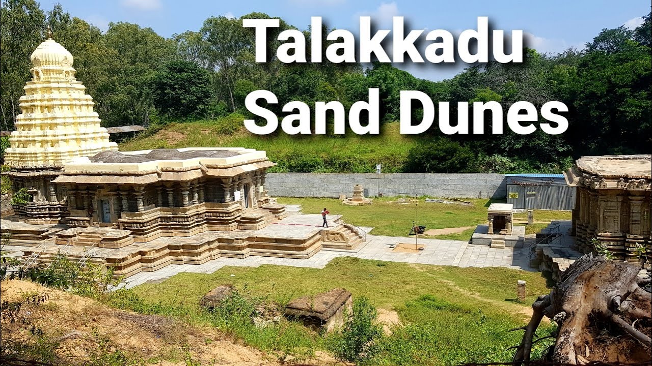 Talakadu Sand Dunes/ Curse of Talakadu. A Desert near Bengaluru ...