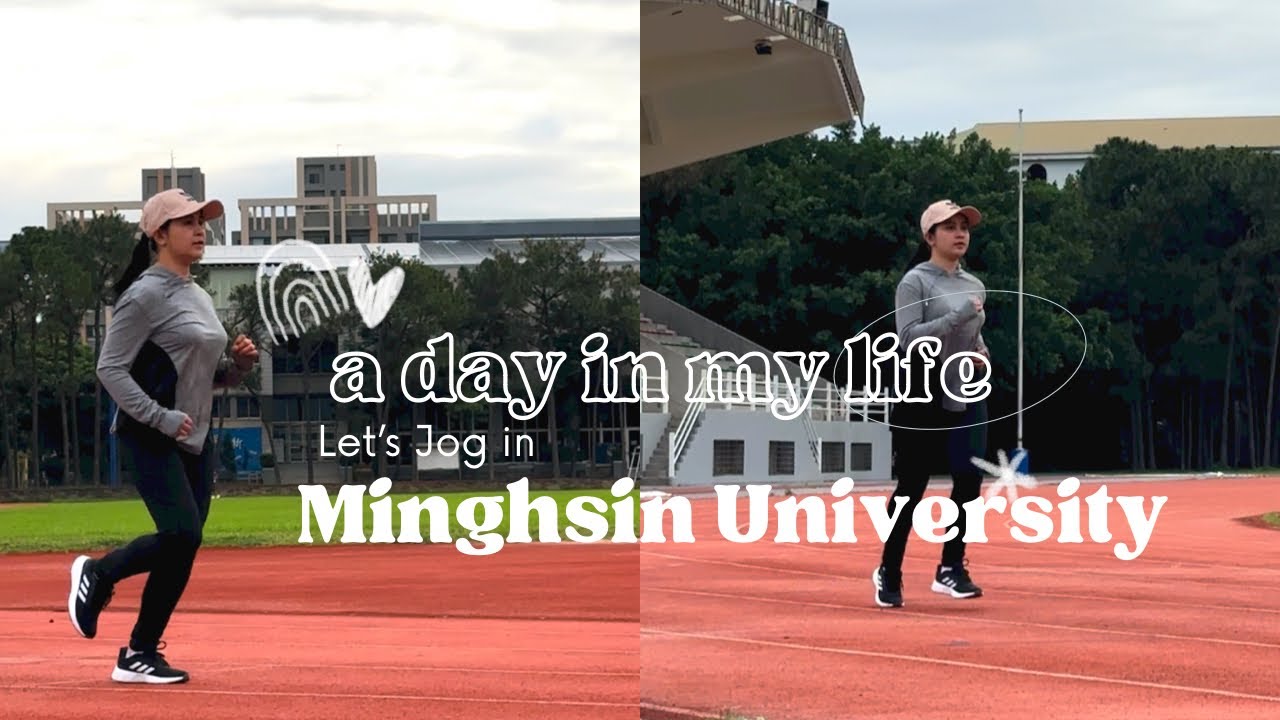 Minghsin University of Science and Technology (MUST) | Jogging | Taiwan ...