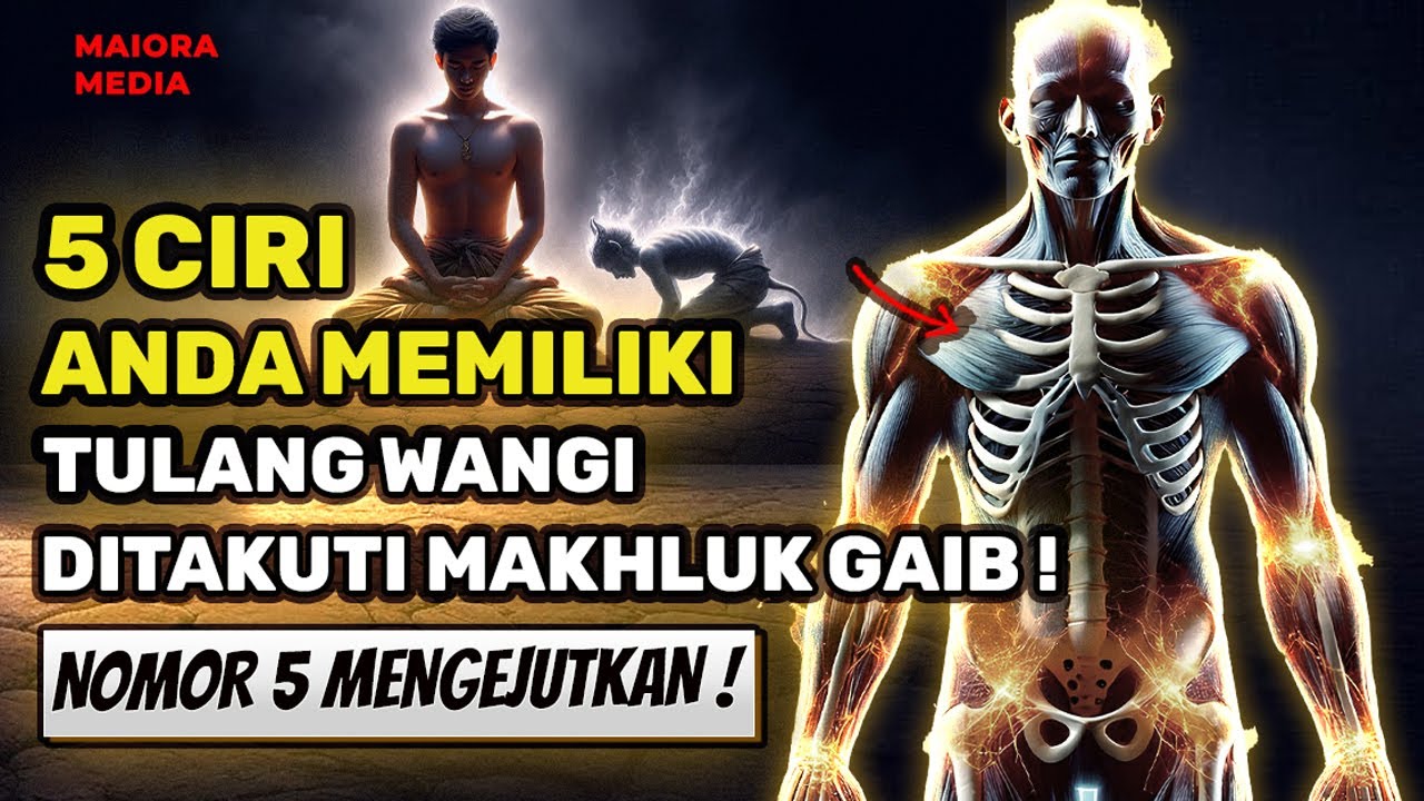 NOMOR 5 MENGEJUTKAN 5 Ciri Orang Bertulang Wangi , Ditakuti Makhluk ...