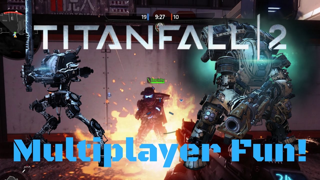 MULTIPLAYER FUN! (Titanfall 2) - YouTube