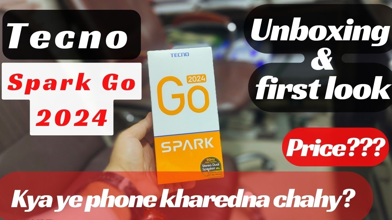 Tecno Spark Go 2024 unboxing and first impressions | best budget phone ...