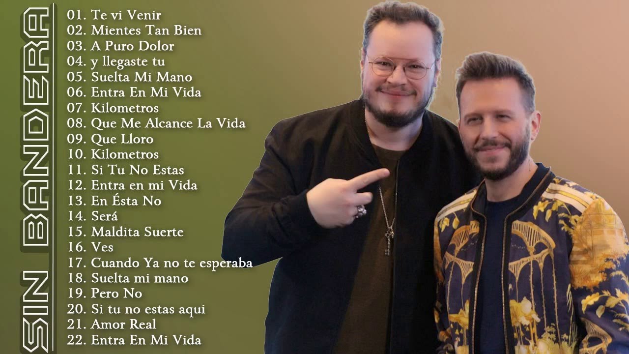 SIN BANDERA sus mejores éxitos mix - YouTube