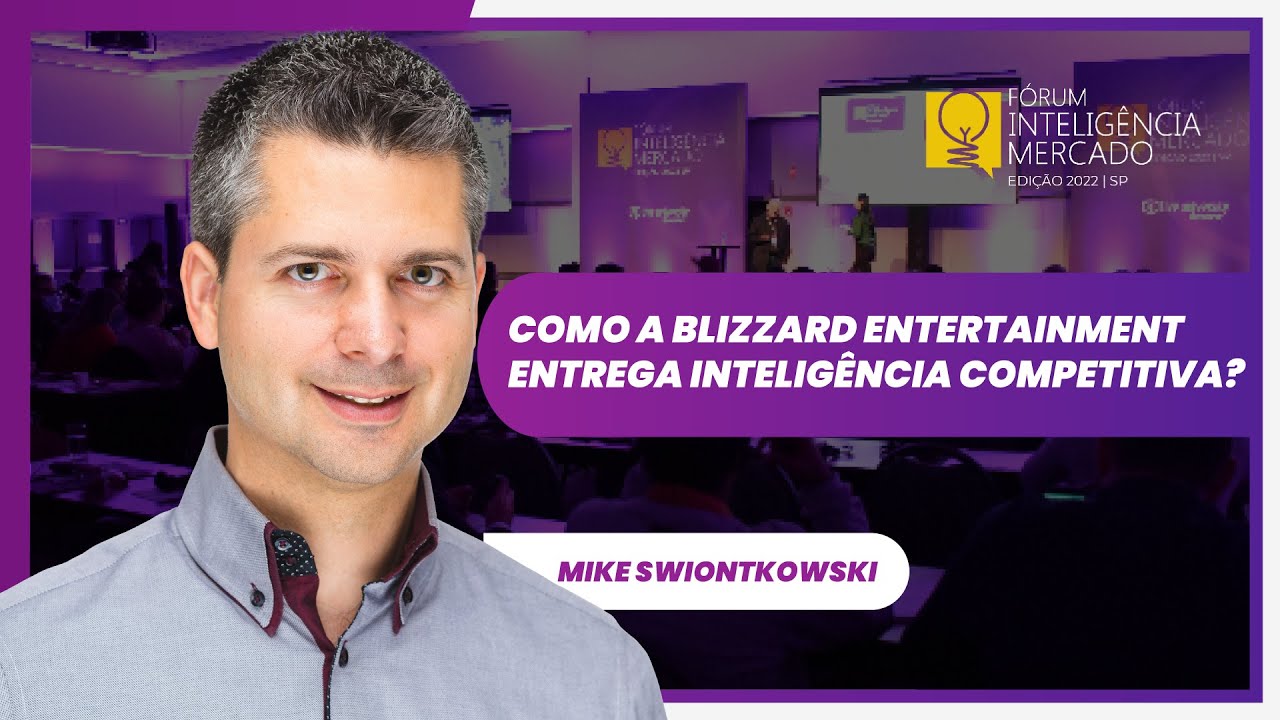 [BLIZZARD ENTERTAINMENT] INTELIGÊNCIA COMPETITIVA EM UMA DESENVOLVEDORA ...