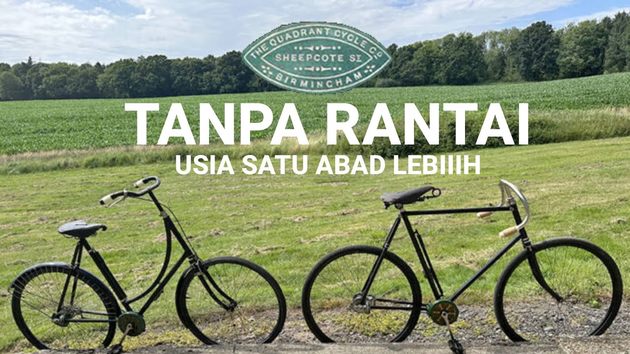 SEPEDA TUA TANPA RANTAI, HEREN & DAMES DARI QUADRANT. - YouTube