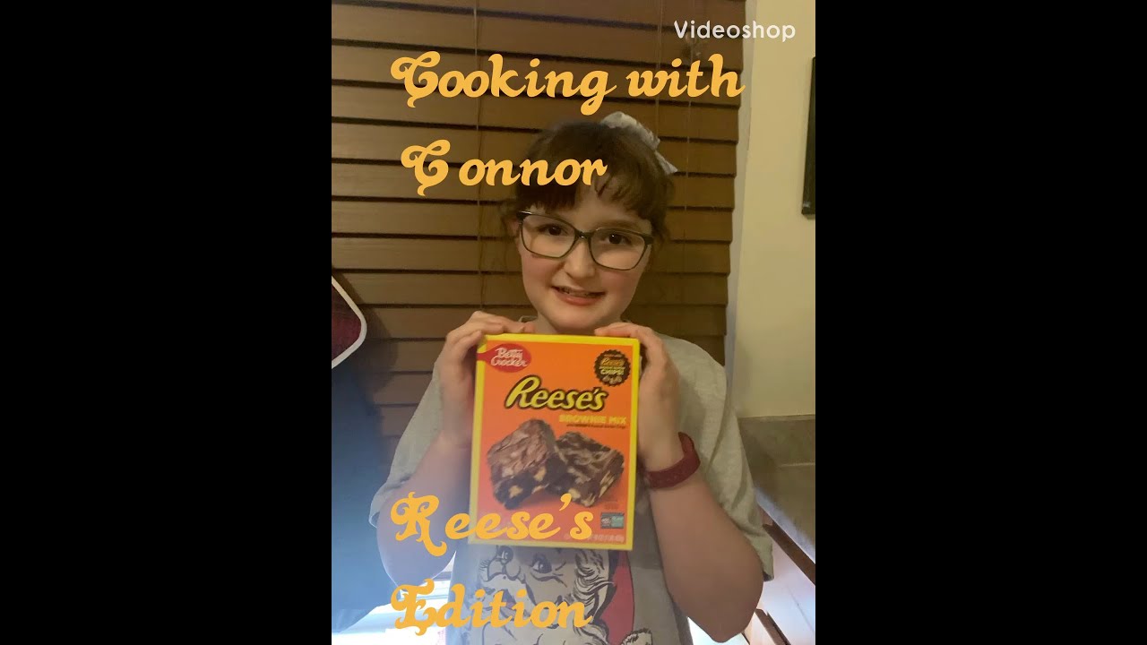 COOKING WITH CONNOR REESE’S EDITION / REESE’S BROWNIES & COFFEE CAKE ...