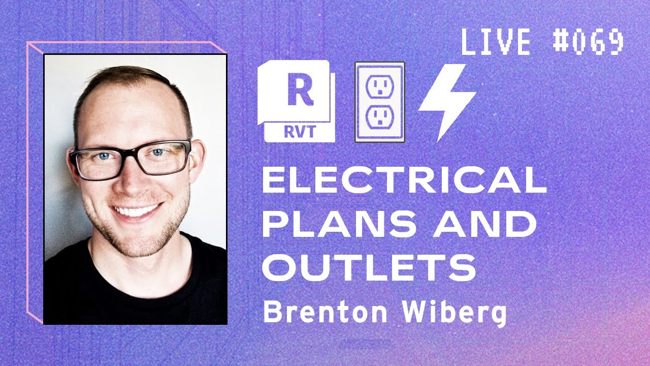 ⚡Electrical Plans & Outlet Families in Revit with Brenton Wiberg | BIM ...