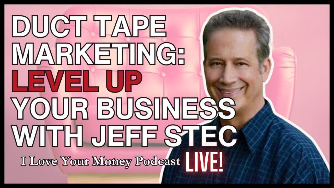 Duct Tape Marketing: Level Up Your Business With Jeff Stec - YouTube