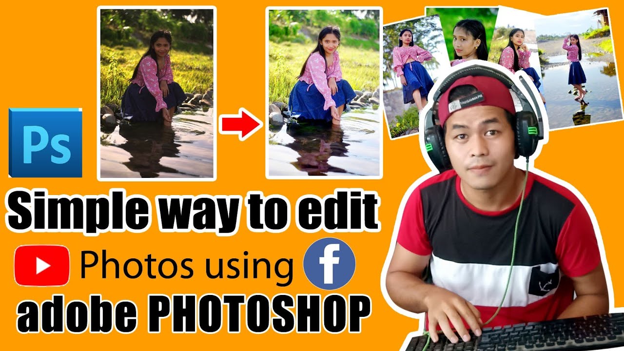 Simple way to Edit Photos using adobe Photoshop .. :) - YouTube