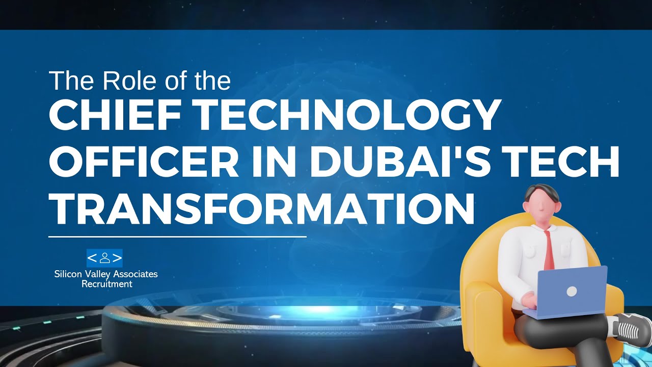 The Role of the Chief Technology Officer in Dubai's Tech Transformation ...