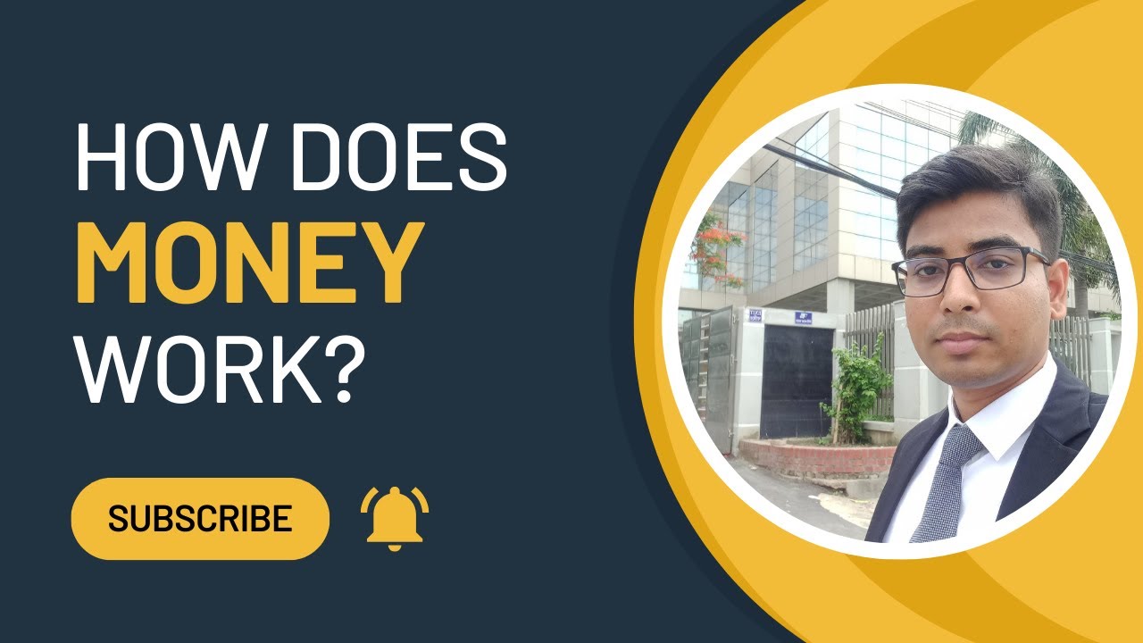 HOW DOES MONEY WORK? - YouTube