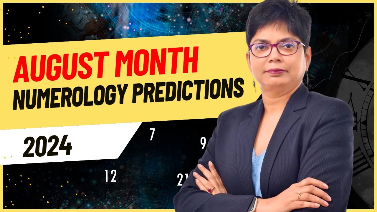 August Numerology Prediction for 1,2,3,4,5,6,7,8,9 | Numerology Prediction - YouTube