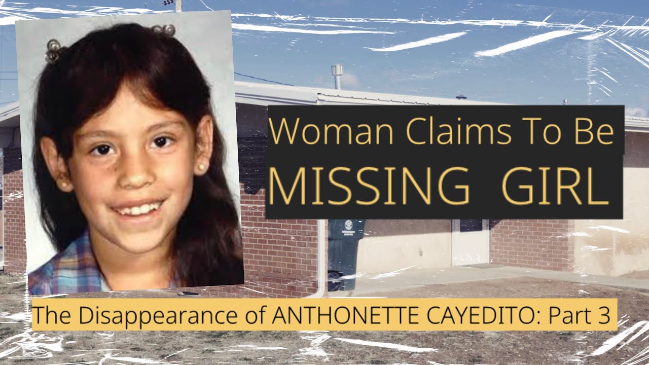 Woman Claims To Be Missing Girl | Anthonette Cayedito | Part 3 | FULL ...