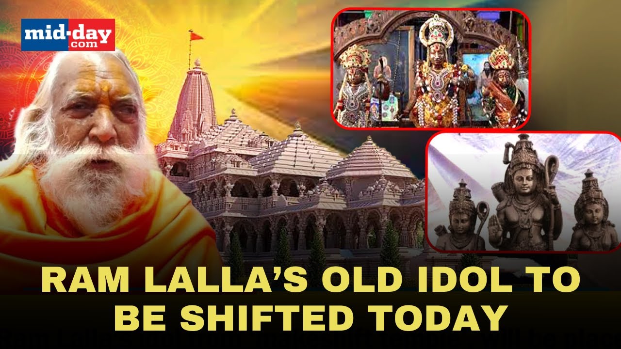 Ayodhya Ram Mandir: Ram Lalla’s idol from ‘makeshift temple’, will be ...