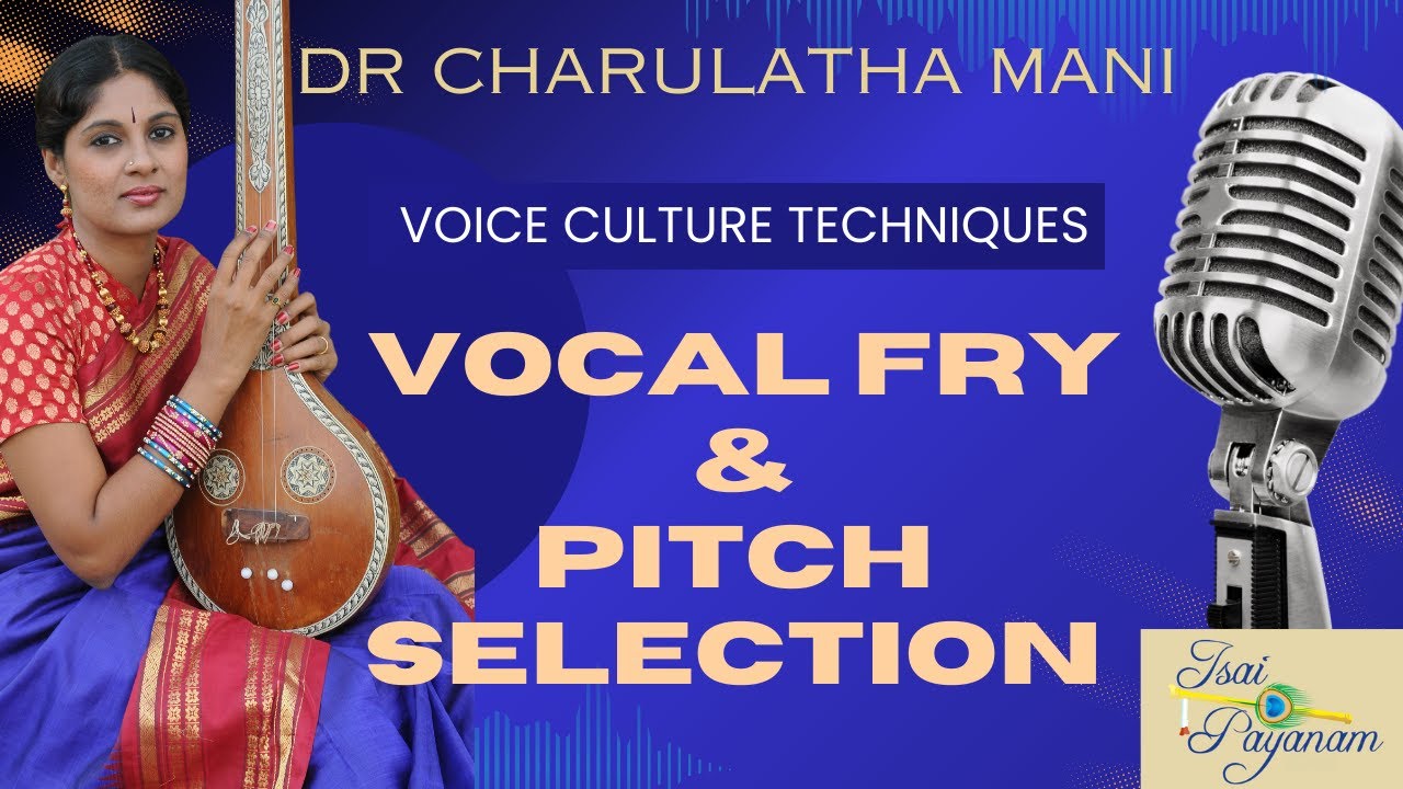 Voice Culture - Vocal Fry and Pitch Selection - YouTube