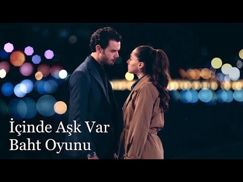 İçinde Aşk Var - Baht Oyunu