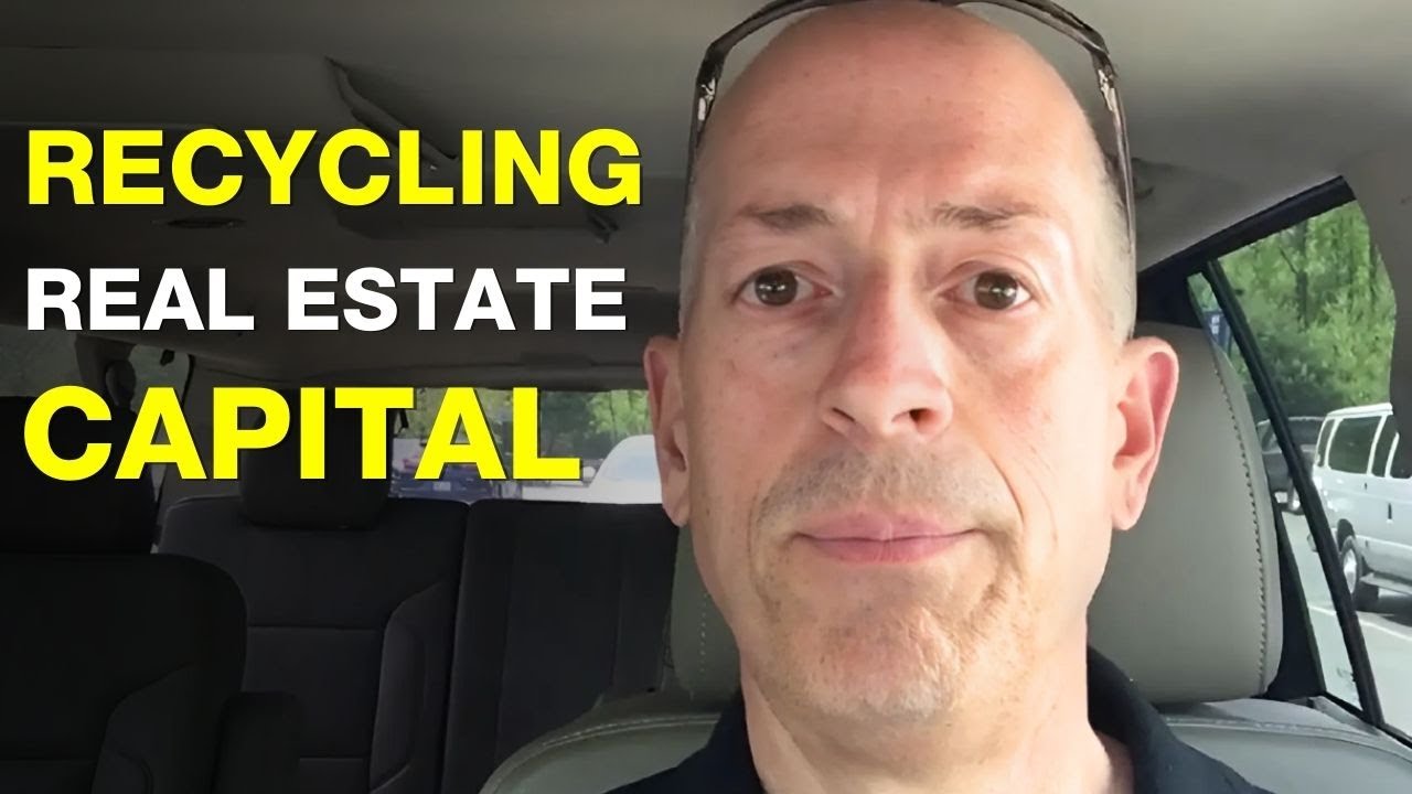 Recycling Capital in Real Estate - YouTube