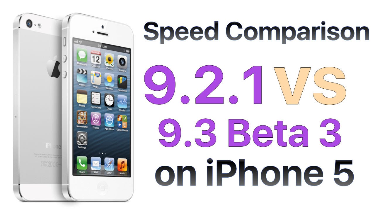 iPhone 5 iOS 9.2.1 vs iOS 9.3 Beta 3 / Public Beta 3 Build #13E5200d ...