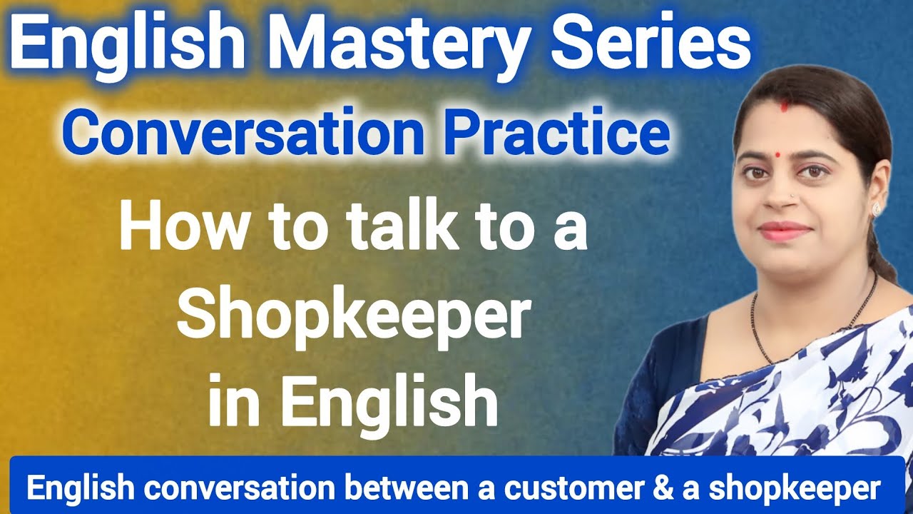 How to talk to shopkeeper in English| English conversation at the ...