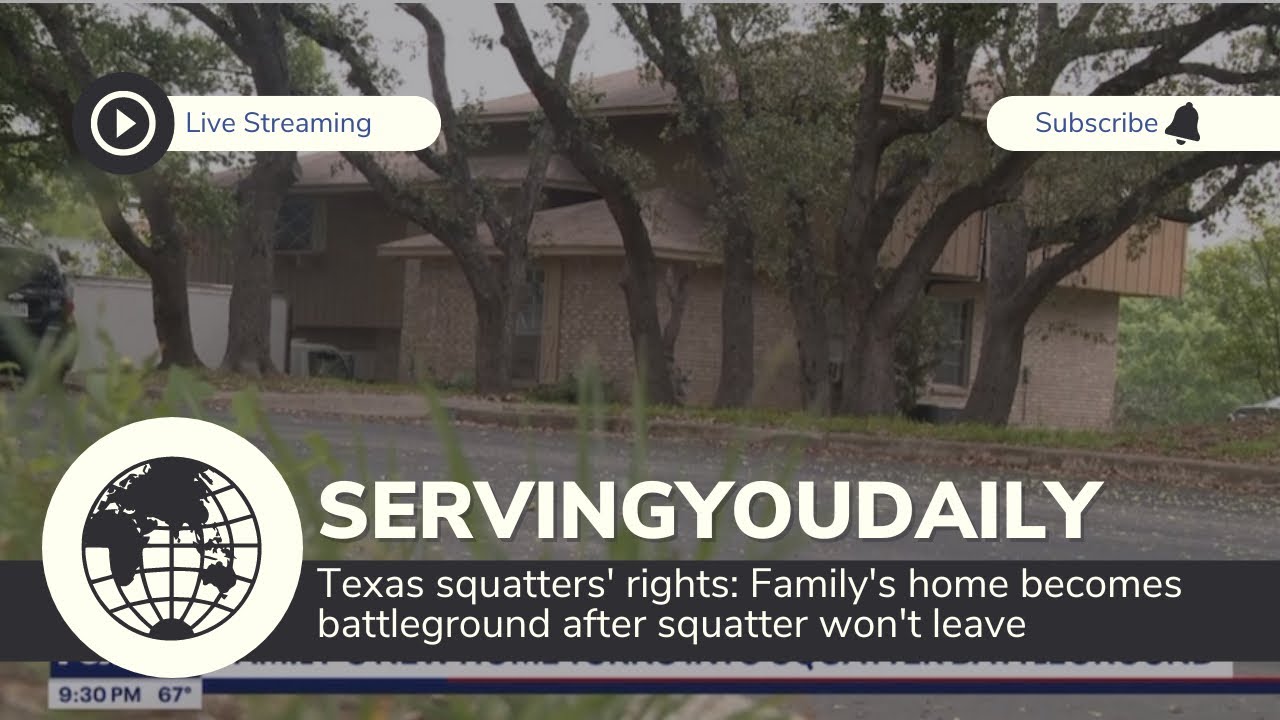 Texas squatters' rights: Family's home becomes battleground after ...
