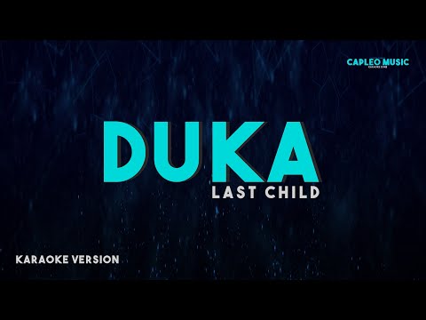 Last Child – Duka (Karaoke Version)