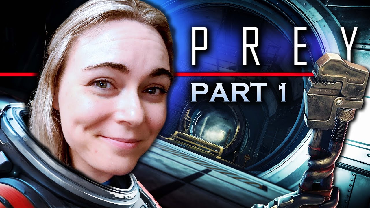 Finally playing PREY… The Most Immersive Sci-Fi Horror! • MAX ...