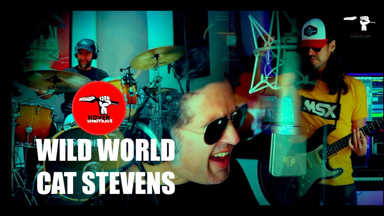 Kover Sindykate, SEASON 2E1- "Wild World", Cat Stevens (COVER ...
