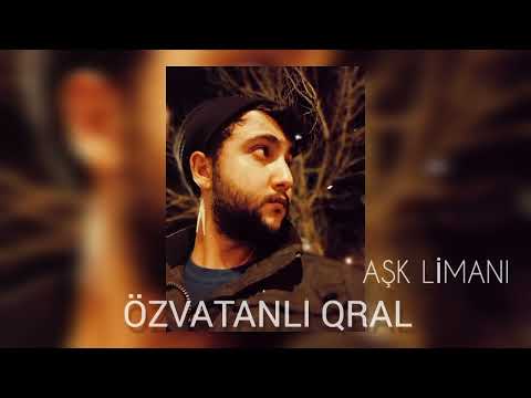 Özvatanlı Qral - Aşk Limanı