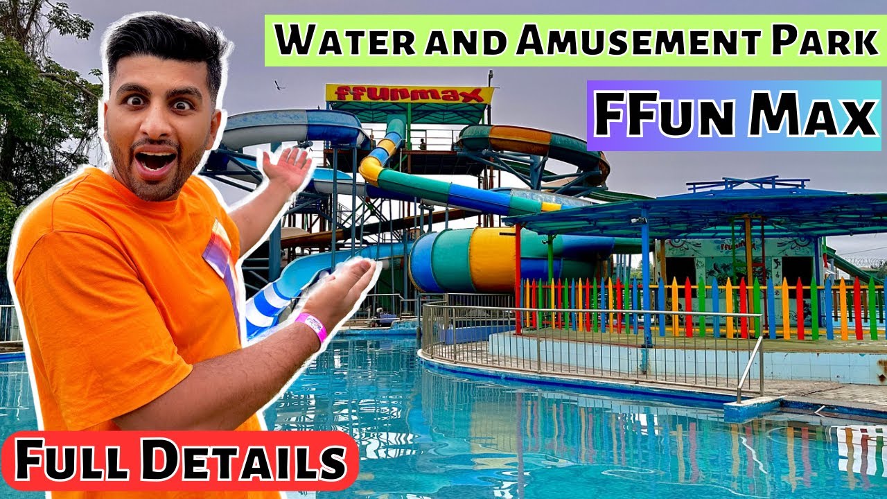 Fun Max Water and Amusement Park | Rides,Timings,Ticket Price ...