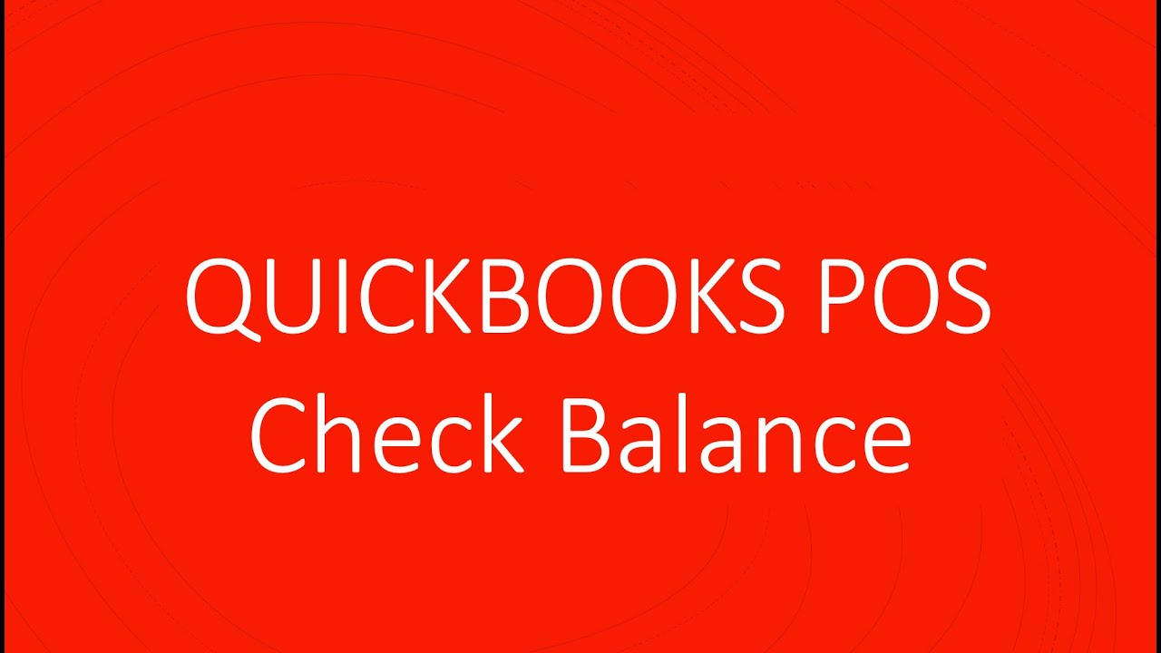 QuickBooks POS - Check Balance - YouTube