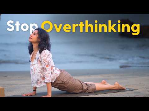 30 Min Yoga to Stop Overthinking & Calm an Anxious Mind