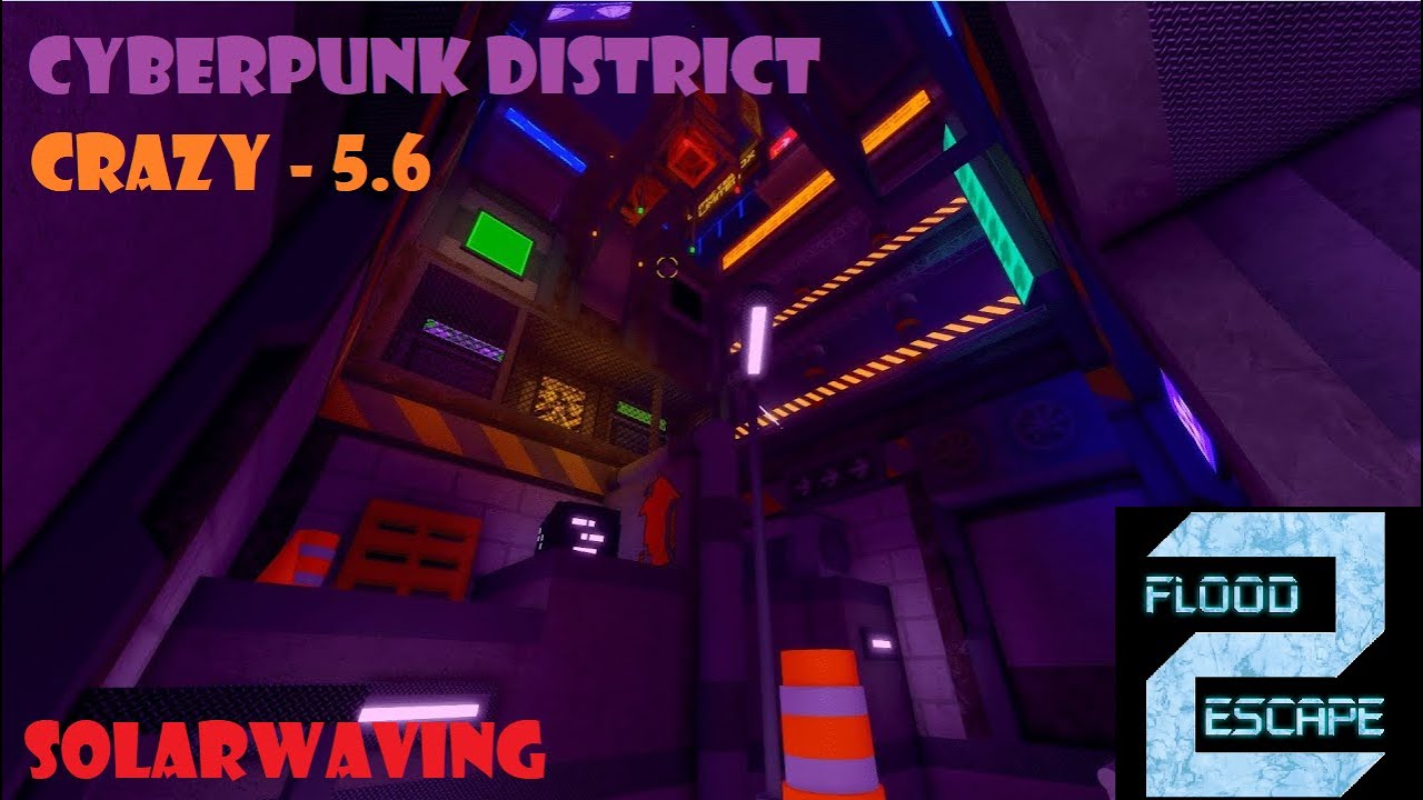 Flood Escape 2 Community Maps - Cyberpunk District - Crazy 5.6 - YouTube