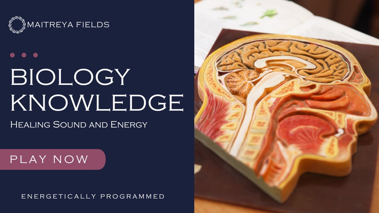 Biology Knowledge / Energetically Programmed Audio / Maitreya Reiki™ - YouTube