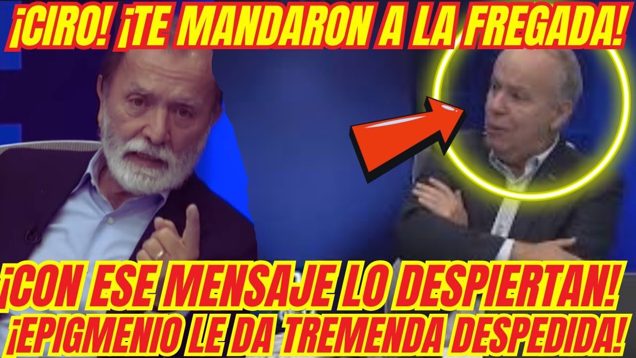 ¡BIEN MANDADO A LA FREGADA! ¡CIRO NO LO PODIA CREER! - YouTube