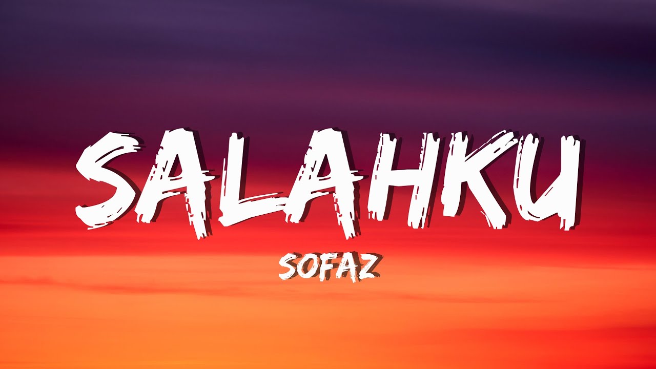 Sofaz - Salahku (Official Lyric Video) ( 4k Hd ) - YouTube
