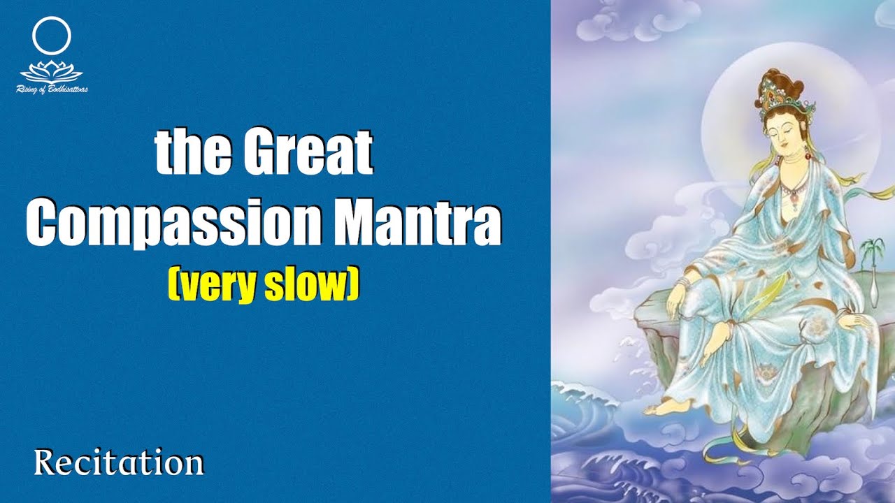 Learn the Great Compassion Mantra (very slow) (05/18/2020) - YouTube