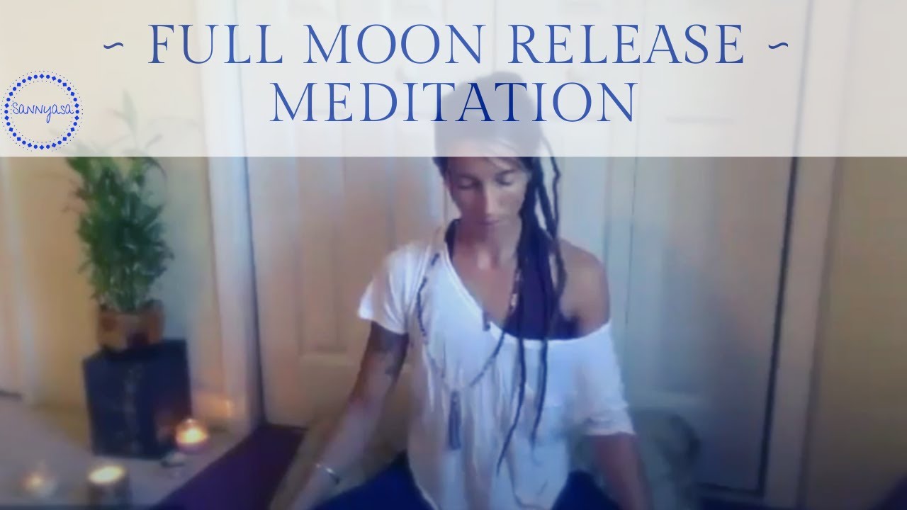 Full Moon Release Ritual Meditation - YouTube