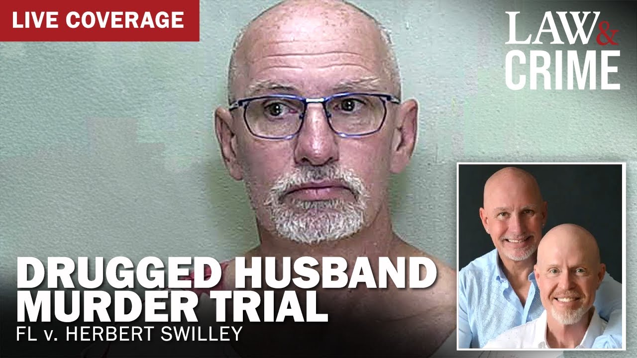 LIVE: Drugged Husband Murder Trial — FL v. Herbert Swilley — Day 4 ...