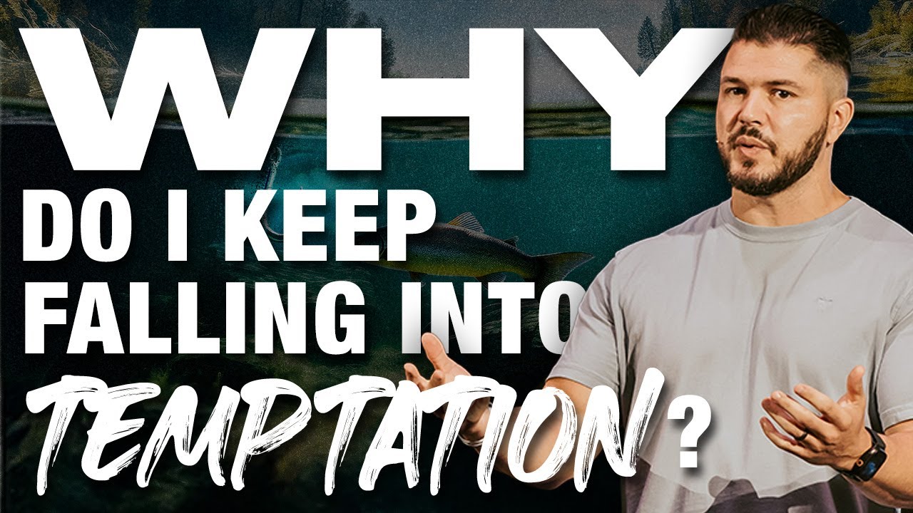 Why Do I Keep Falling Into Temptation? - YouTube